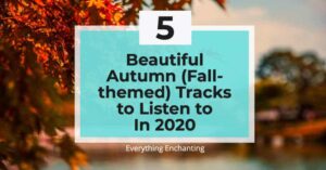 5 Beautiful Autumn (Fall-themed) Tracks to Listen in 2024 | Everything ...