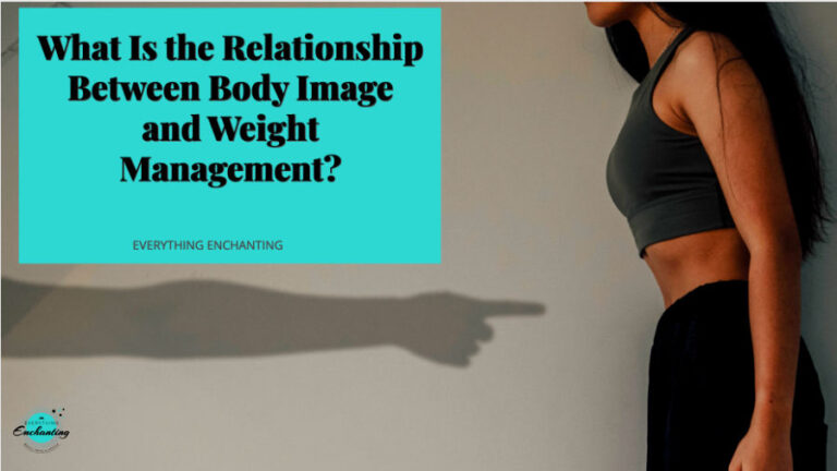 What Is The Relationship Between Body Image And Weight Management ...