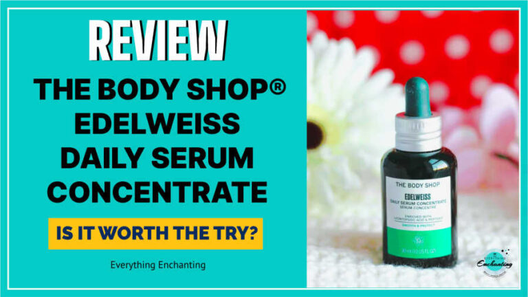 The Body Shop Edelweiss Daily Serum Concentrate Review | Everything ...