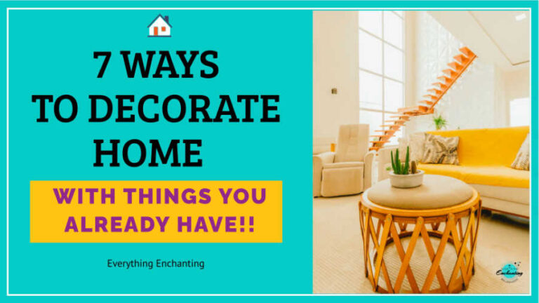7 Ways to Decorate Home with Things You Already Have | Everything ...