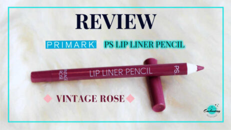 Review of Primark PS Lip Liner Pencil Vintage Rose | Everything Enchanting